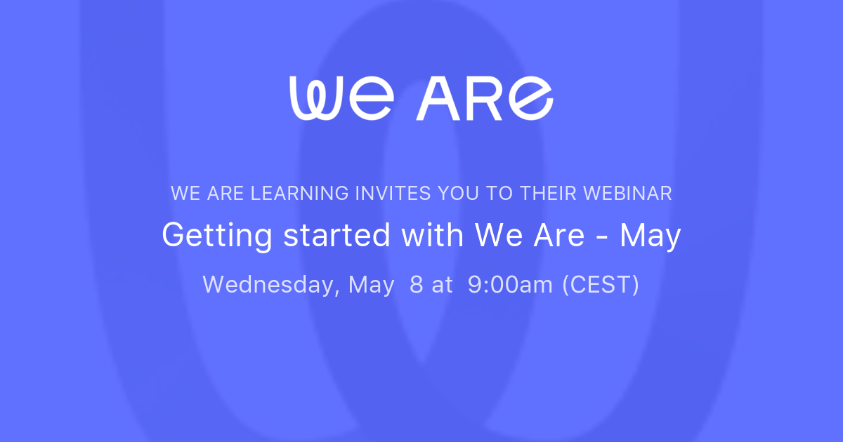 Getting started with We Are - May | We Are Learning