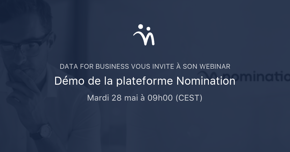 Démo de la plateforme Nomination | Data For Business