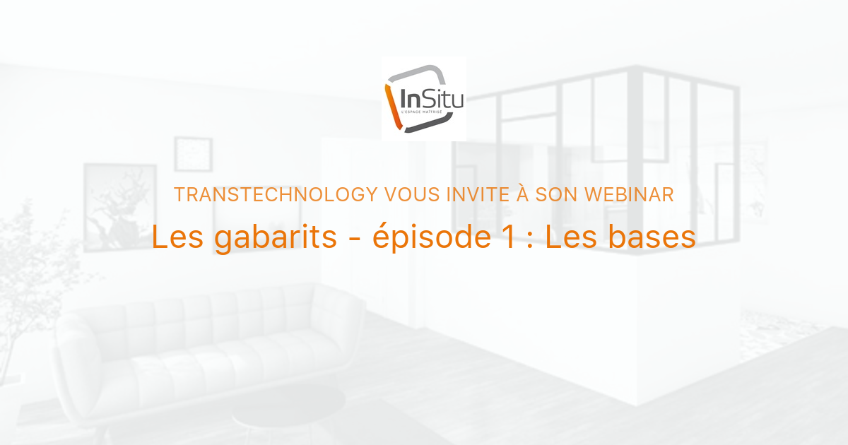 Les gabarits - épisode 1 : Les bases | Transtechnology