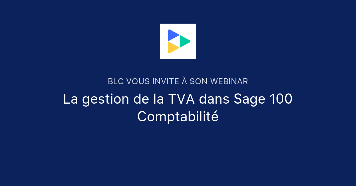 La gestion de la TVA dans Sage 100 Comptabilité | BLC