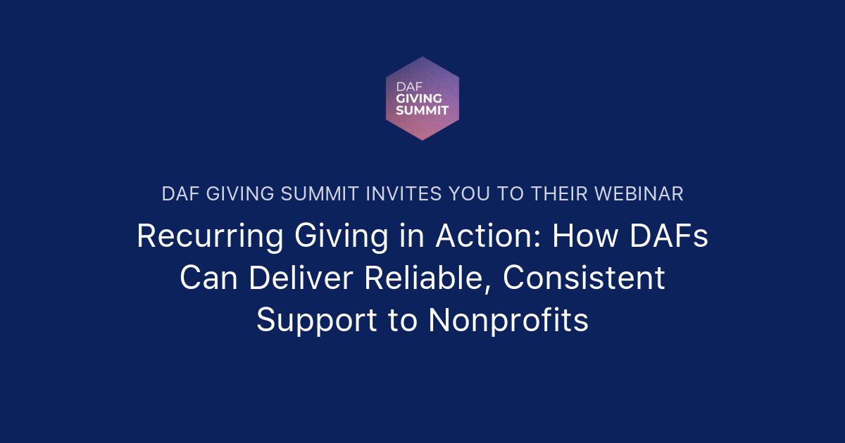 Recurring Giving in Action: How DAFs Can Deliver Reliable, Consistent ...