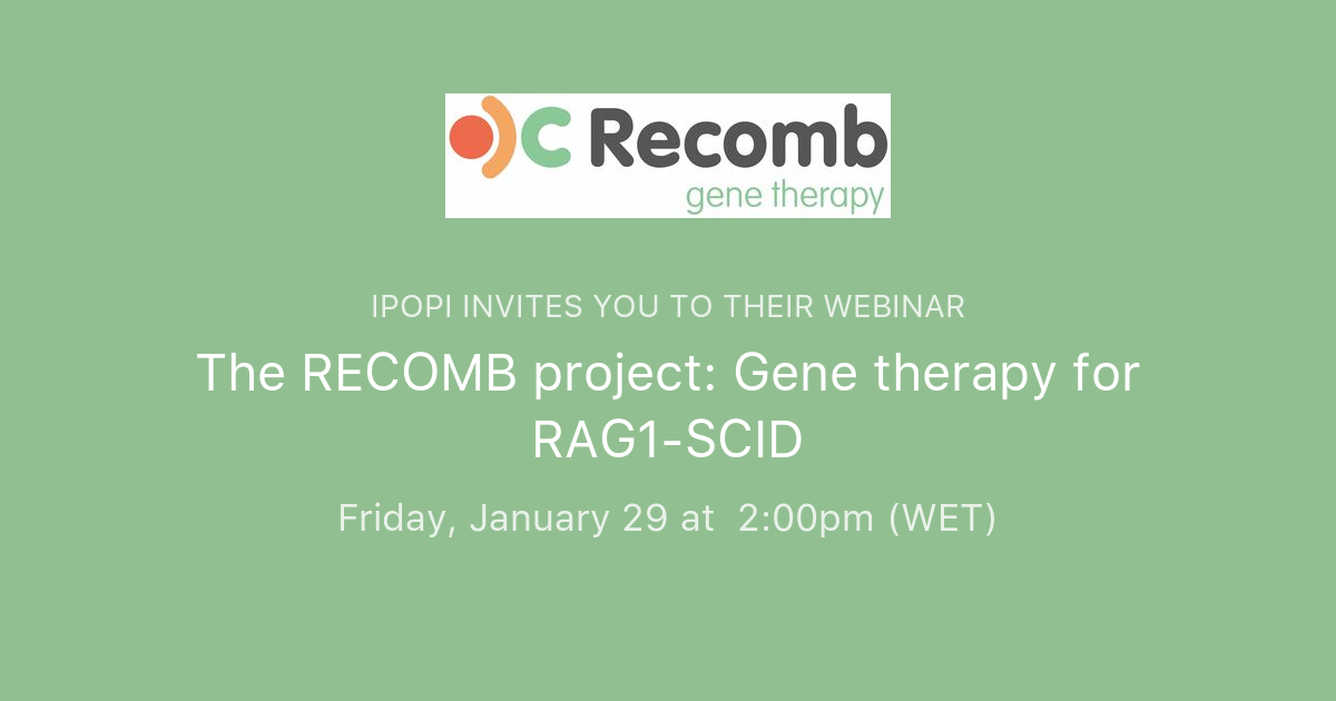 The RECOMB project: Gene therapy for RAG1-SCID | IPOPI