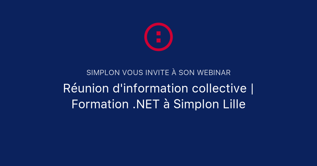 Réunion d'information collective | Formation .NET à Simplon Lille | Simplon