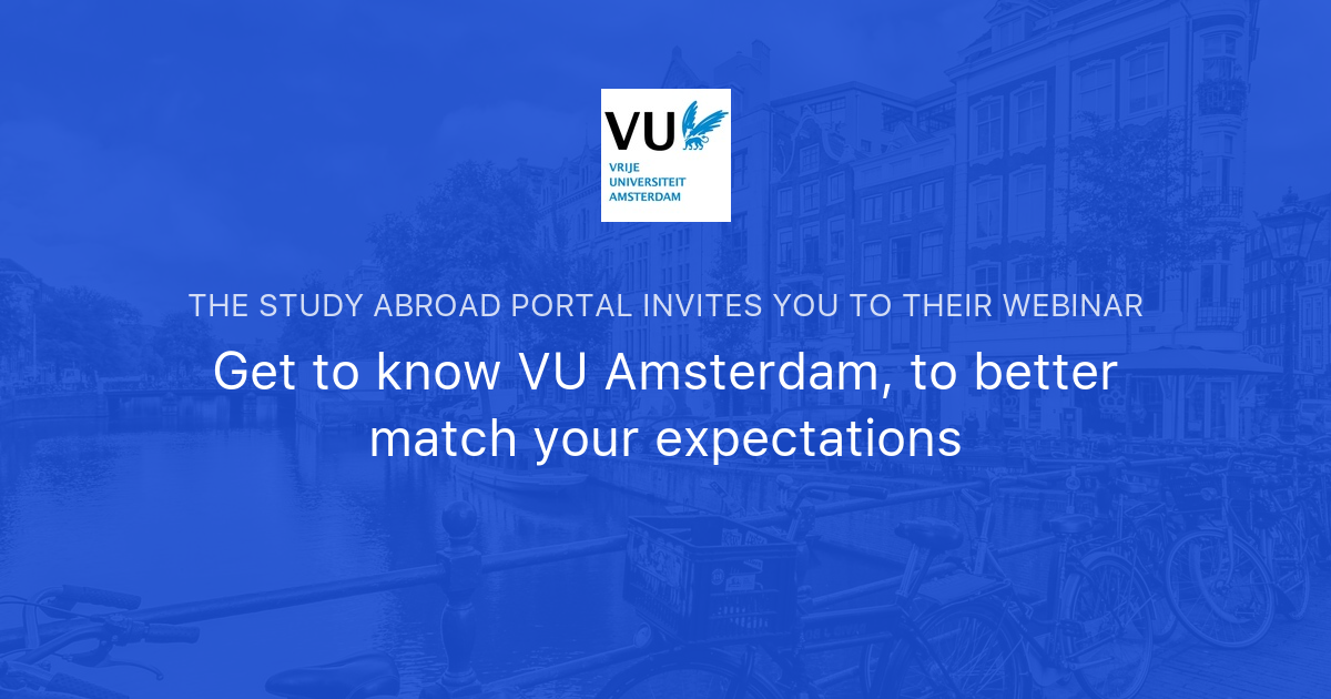 Get to know VU Amsterdam, to better match your expectations | The Study ...