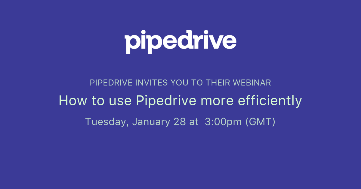 How to use Pipedrive more efficiently | Pipedrive