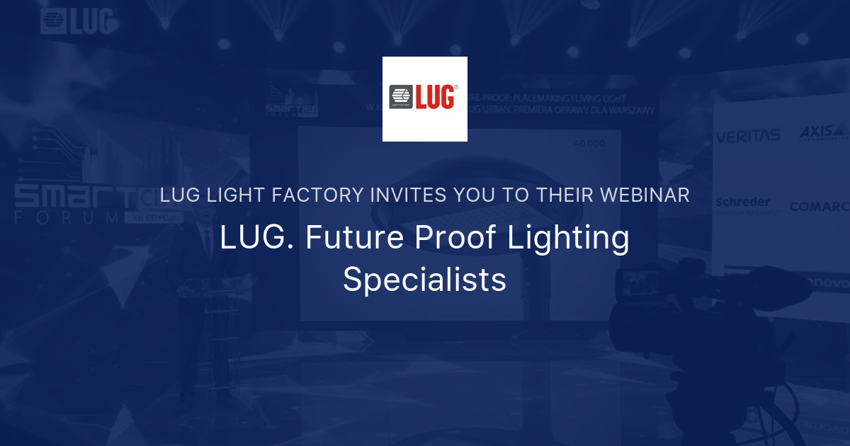 LUG. Future Proof Lighting Specialists | LUG Light Factory