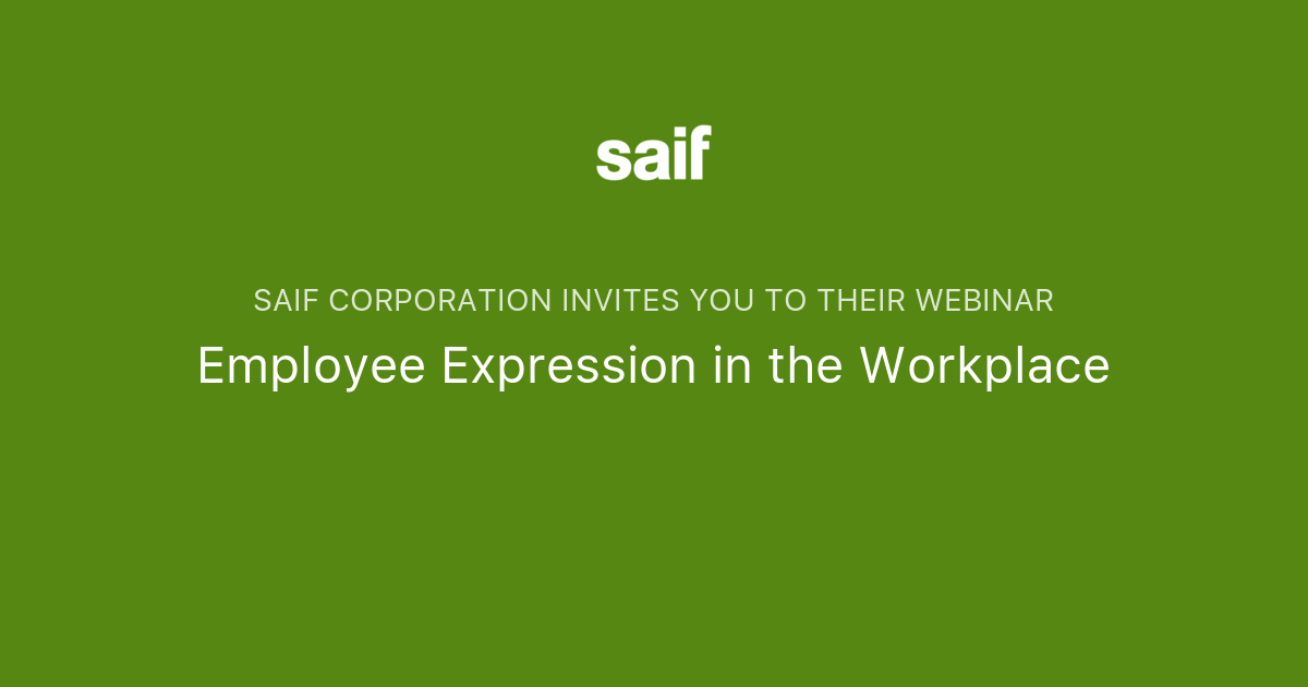 Employee Expression in the Workplace | SAIF Corporation