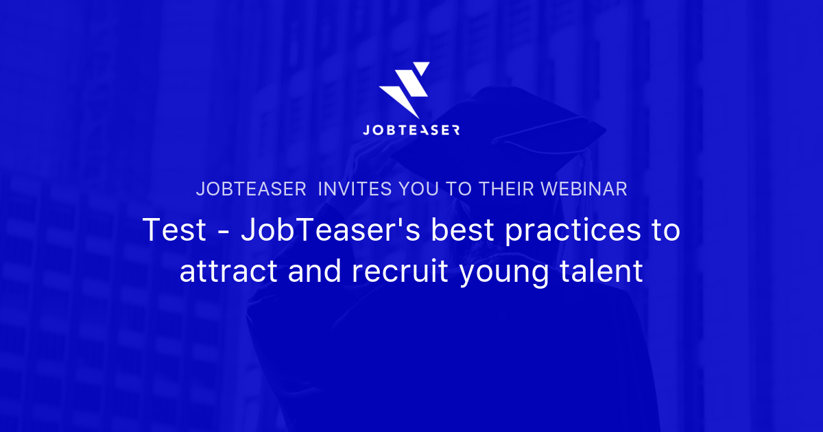 Test - JobTeaser's best practices to attract and recruit young talent ...