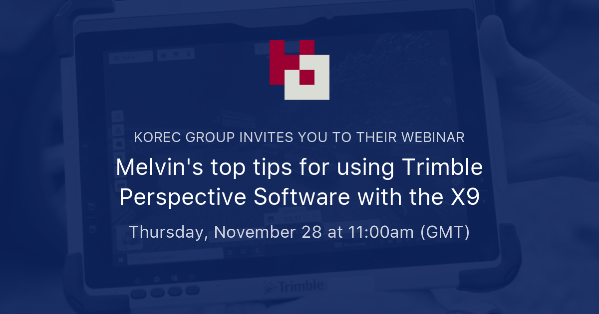 Melvin's top tips for using Trimble Perspective Software with the X9 ...