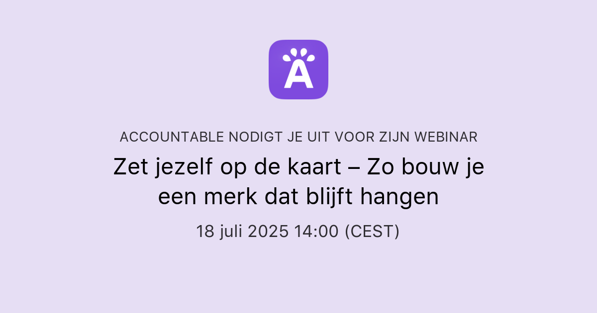 Zet jezelf op de kaart – Zo bouw je een merk dat blijft hangen | Accountable