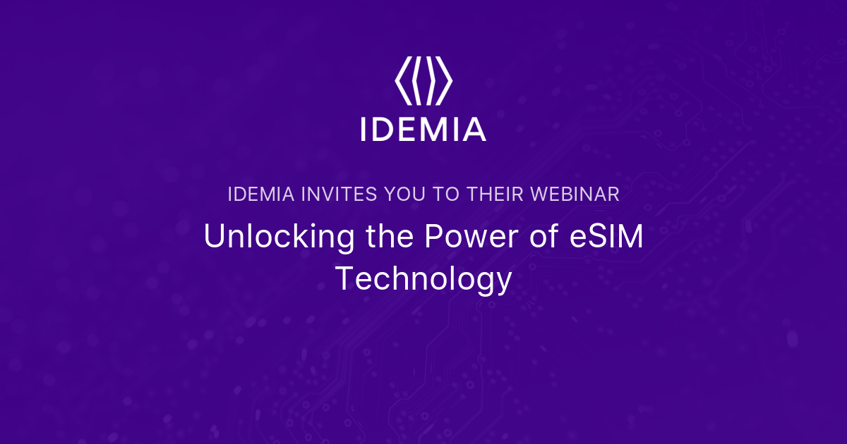 Unlocking the Power of eSIM Technology | IDEMIA