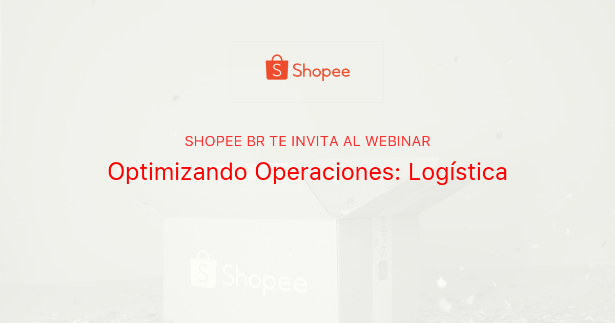Optimizando Operaciones: Logística | Shopee BR