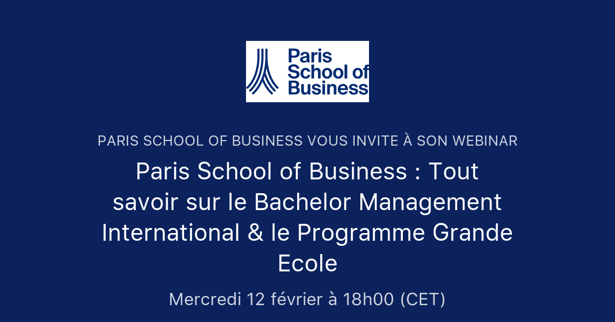 Paris School of Business : Tout savoir sur le Bachelor Management ...
