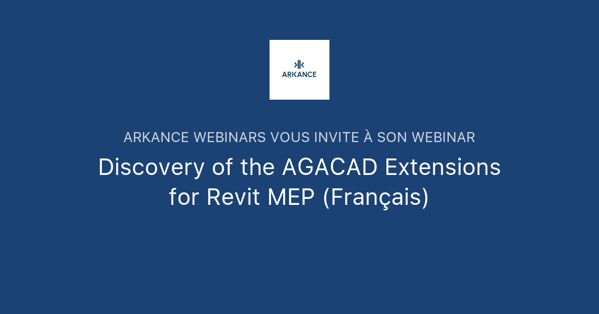 Discovery of the AGACAD Extensions for Revit MEP (Français) | ARKANCE ...