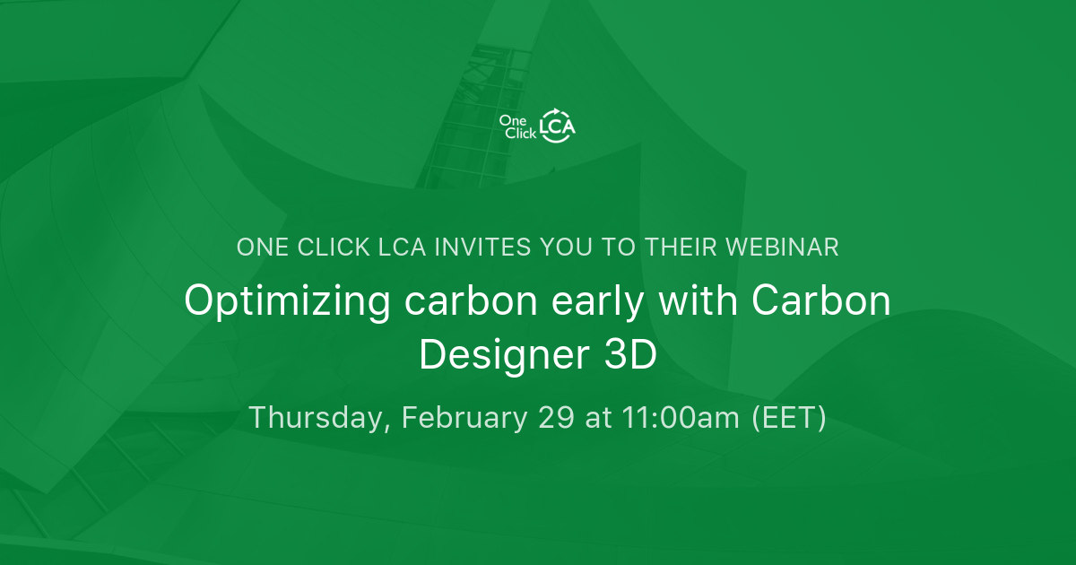 Optimizing carbon early with Carbon Designer 3D | One Click LCA