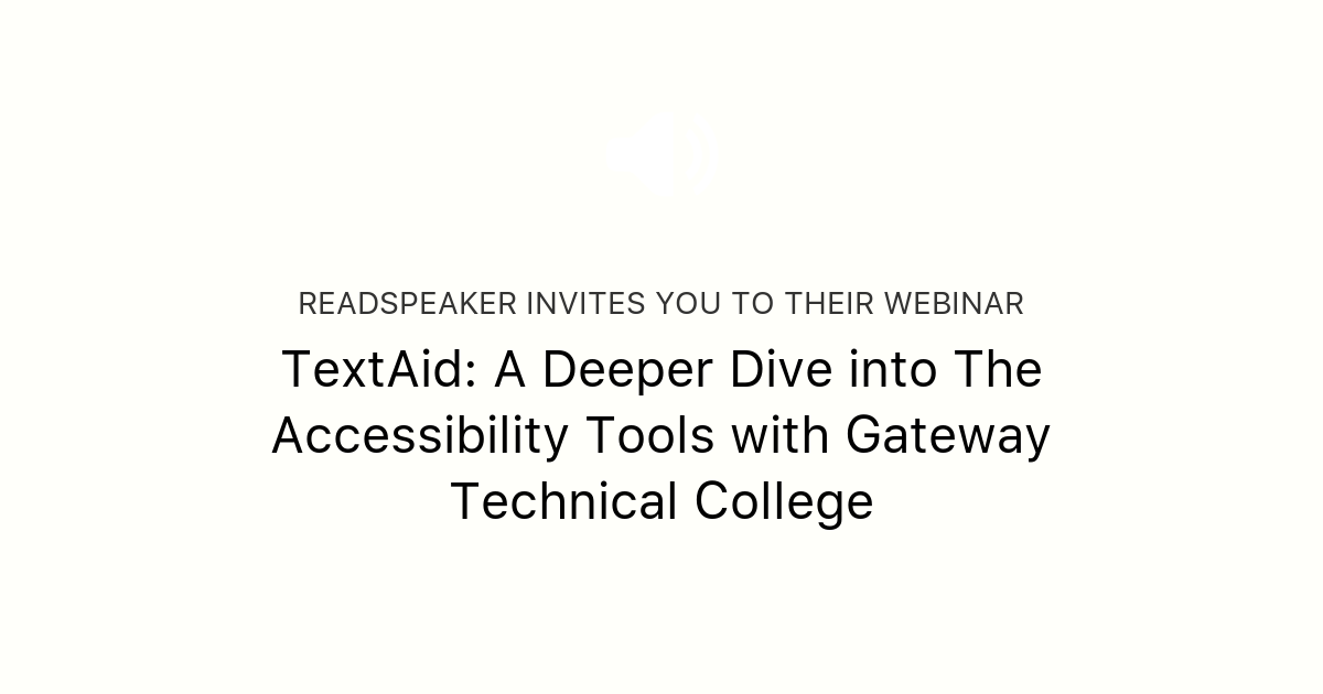 TextAid: A Deeper Dive into The Accessibility Tools with Gateway ...