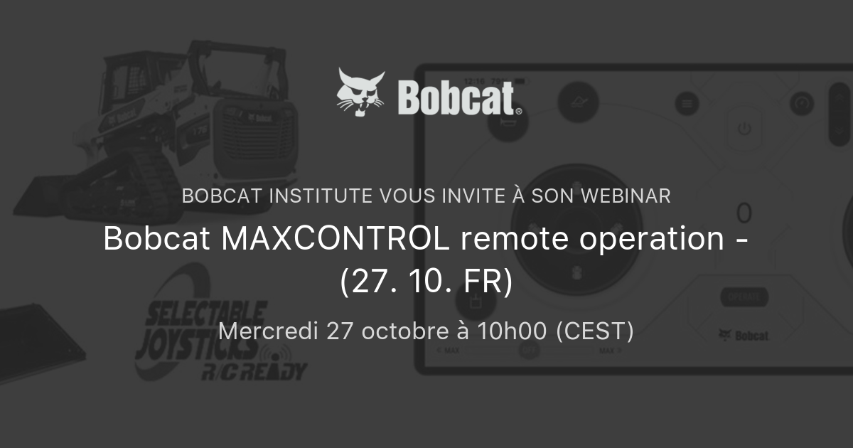 Bobcat MAXCONTROL remote operation - (27. 10. FR) | Bobcat Institute