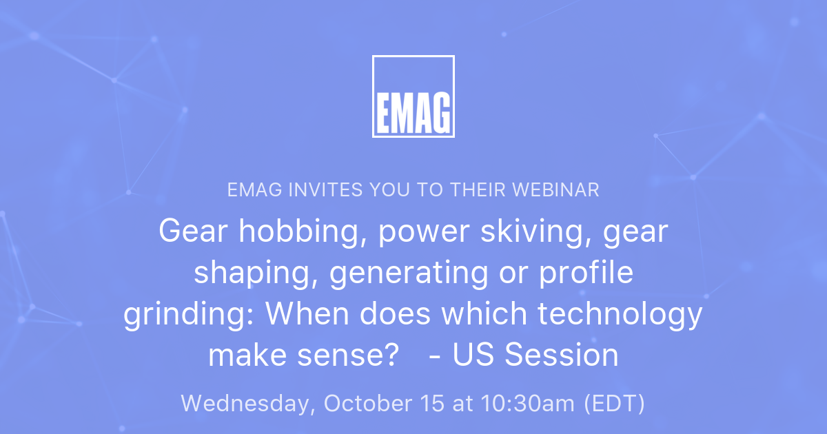 Gear shaping, gear hobbing, power skiving, skiving, gear generating grinding: When does which ...