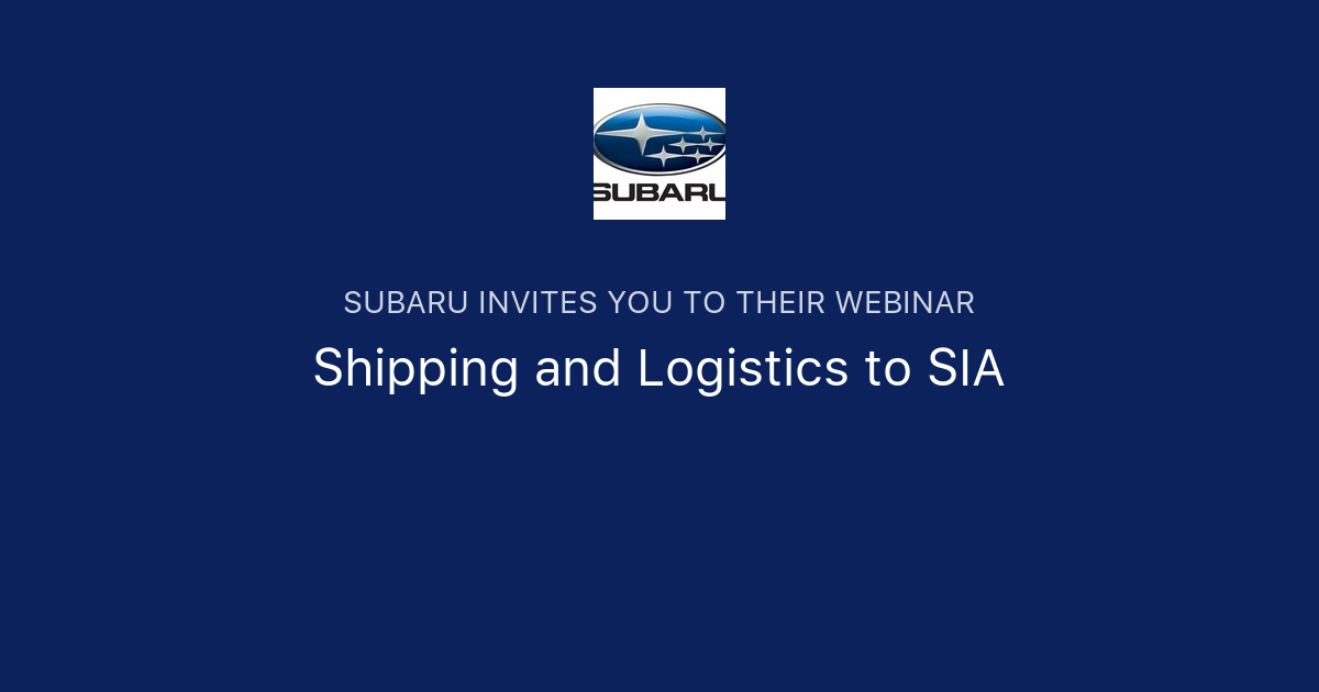 Shipping and Logistics to SIA | Subaru