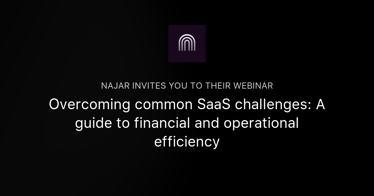 Overcoming common SaaS challenges: A guide to financial and operational ...
