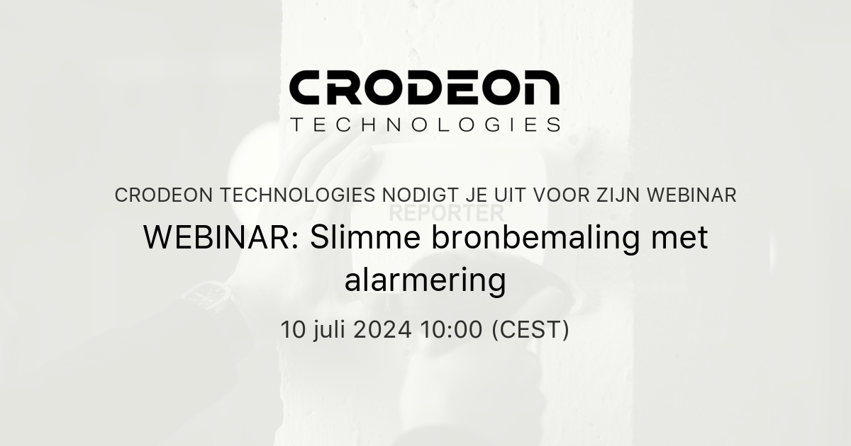 WEBINAR: Slimme bronbemaling met alarmering | Crodeon Technologies