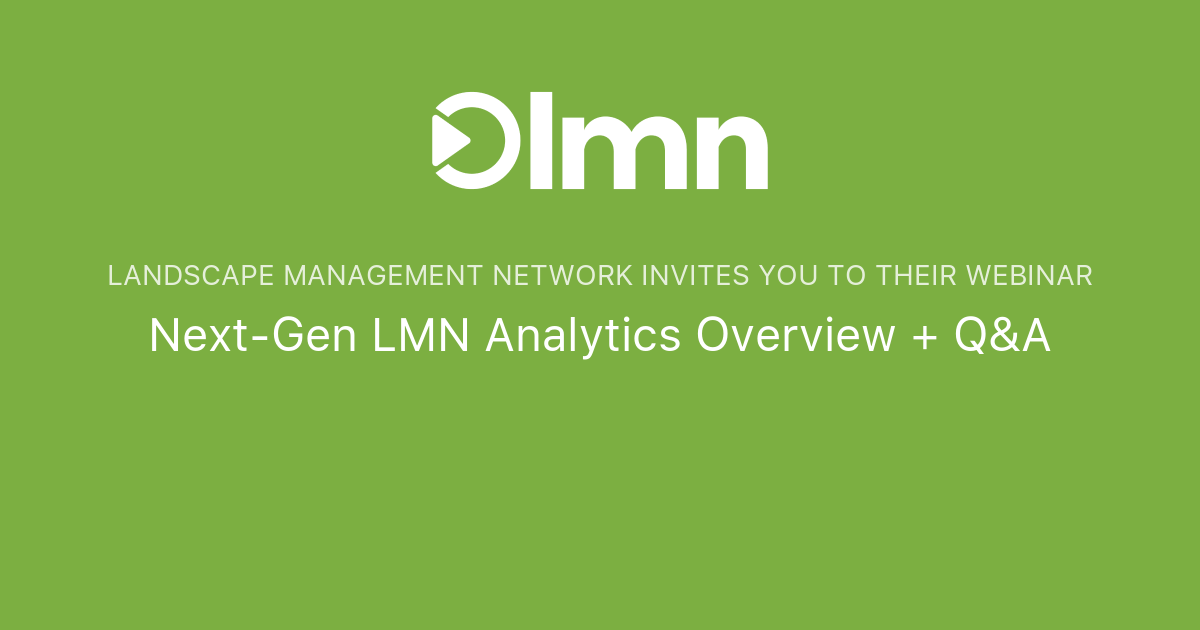 Next-Gen LMN Analytics Overview + Q&A | Landscape Management Network