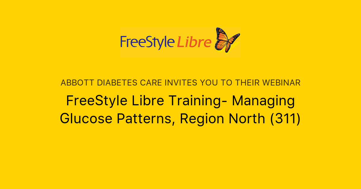 FreeStyle Libre Training- Managing Glucose Patterns, Region North (311 ...