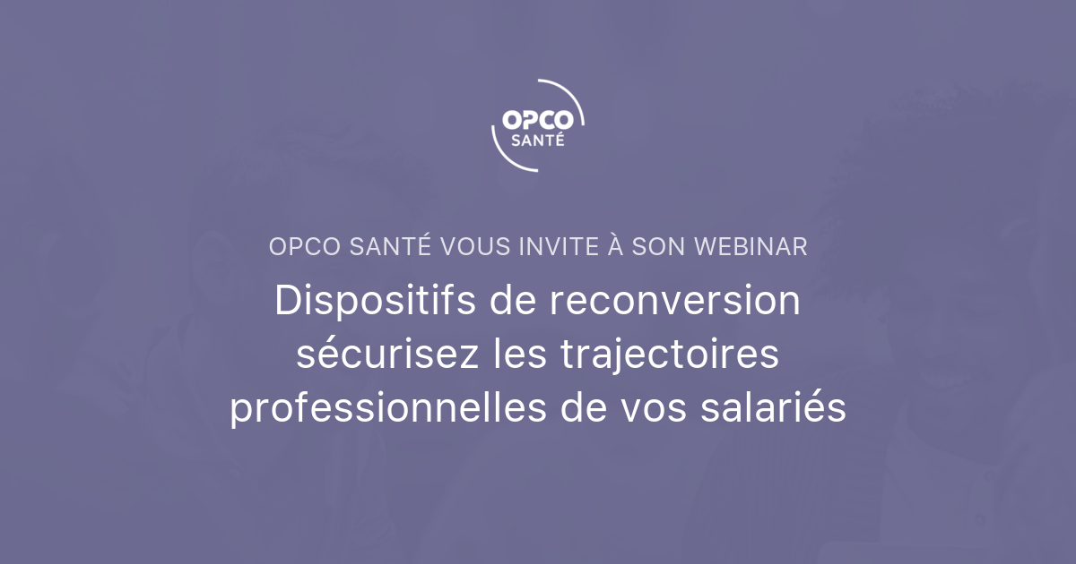 Dispositifs de reconversion sécurisez les trajectoires professionnelles ...