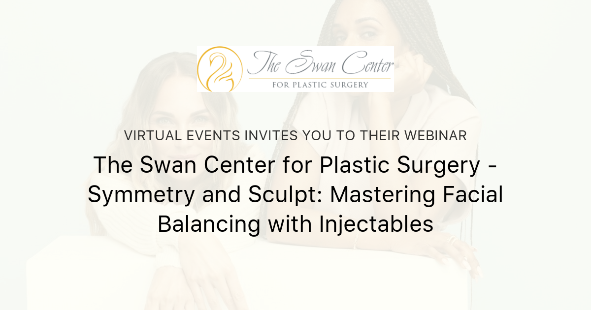 The Swan Center for Plastic Surgery - Symmetry and Sculpt: Mastering ...
