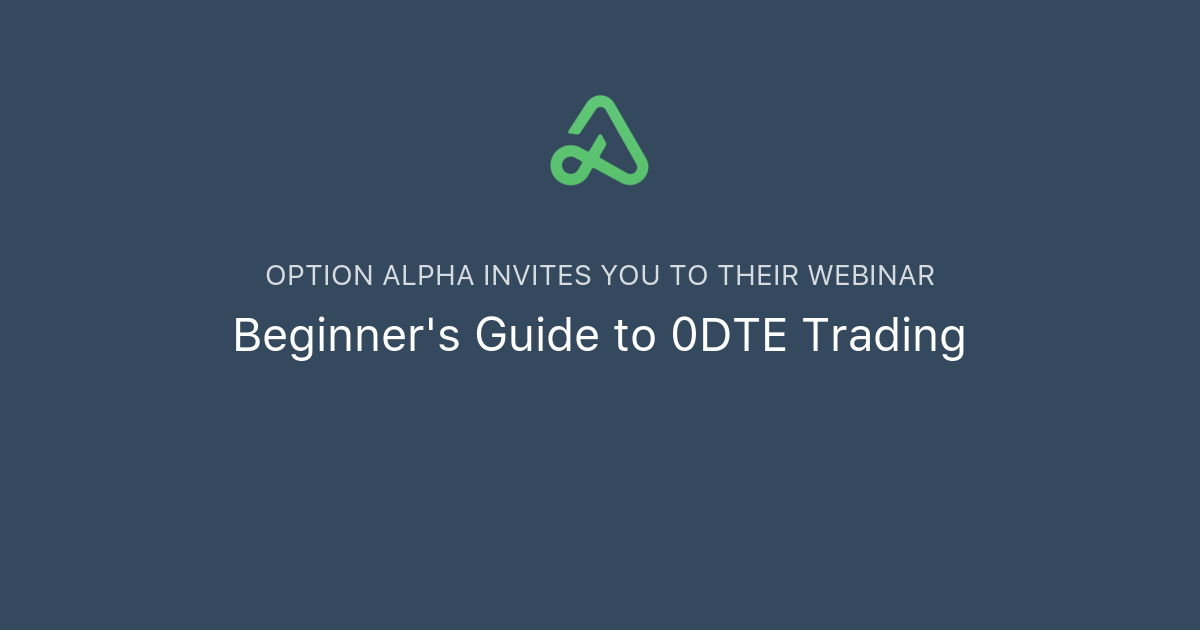 Beginner's Guide to 0DTE Trading | Option Alpha