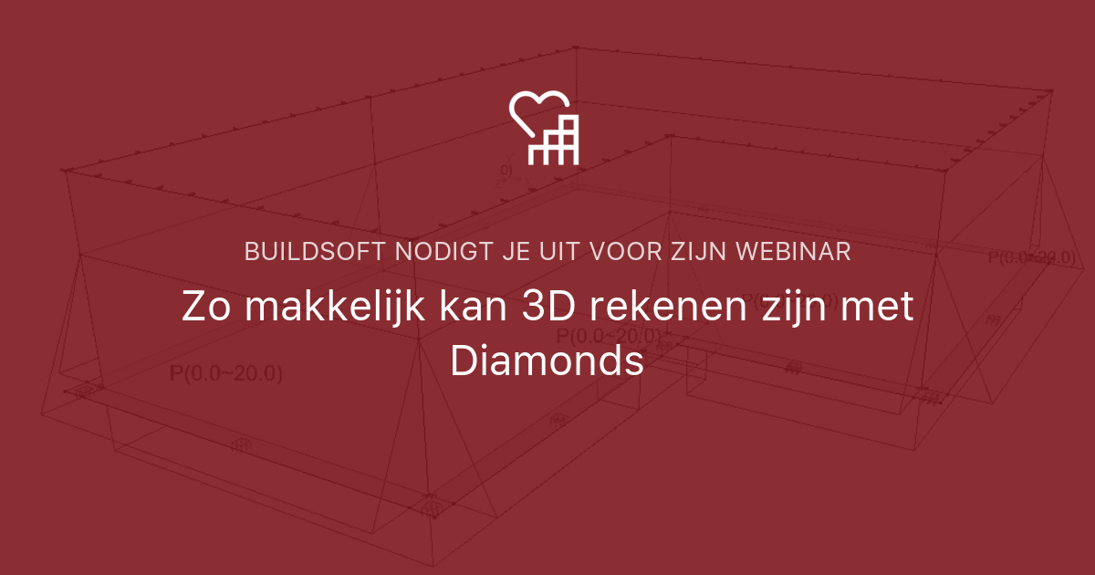 Zo makkelijk kan 3D rekenen zijn met Diamonds | BuildSoft