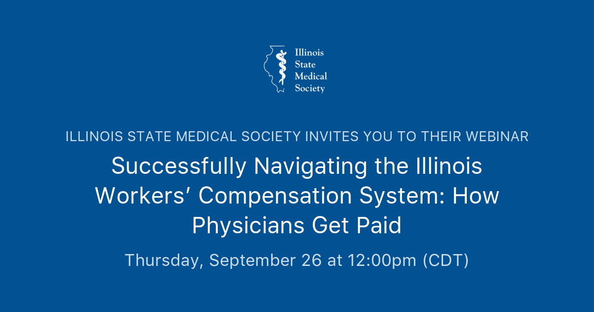 Successfully Navigating the Illinois Workers’ Compensation System: How ...