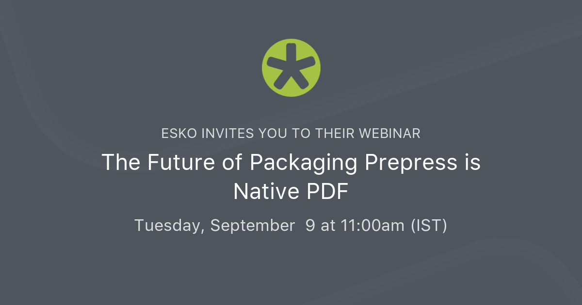 The Future of Packaging Prepress is Native PDF | Esko