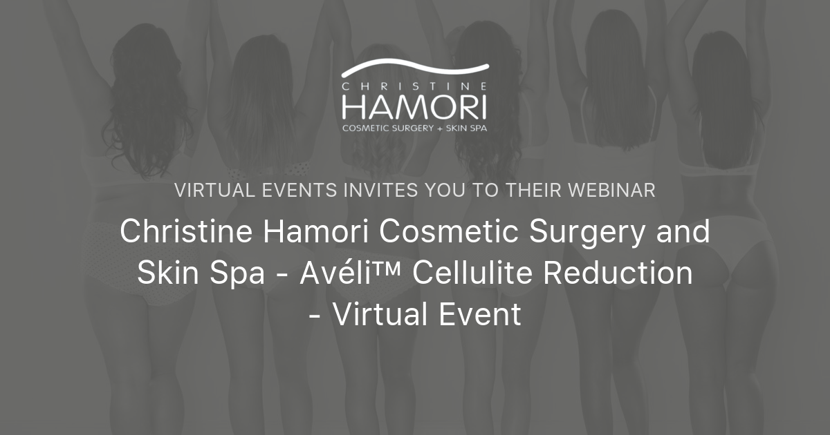 Christine Hamori Cosmetic Surgery and Skin Spa - Avéli™ Cellulite ...
