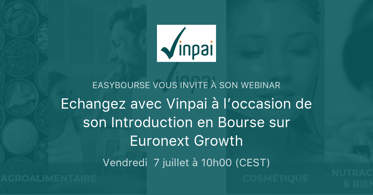 Echangez avec Vinpai à l’occasion de son Introduction en Bourse sur ...