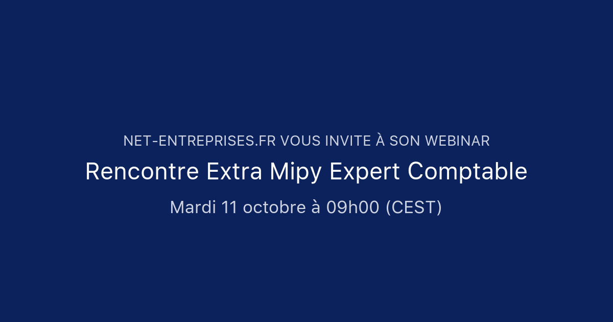 Rencontre Extra Mipy Expert Comptable | NET-ENTREPRISES.FR
