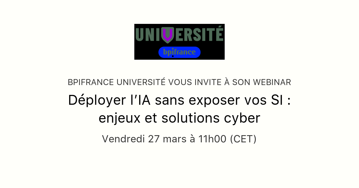 Déployer l’IA sans exposer vos SI : enjeux et solutions cyber ...