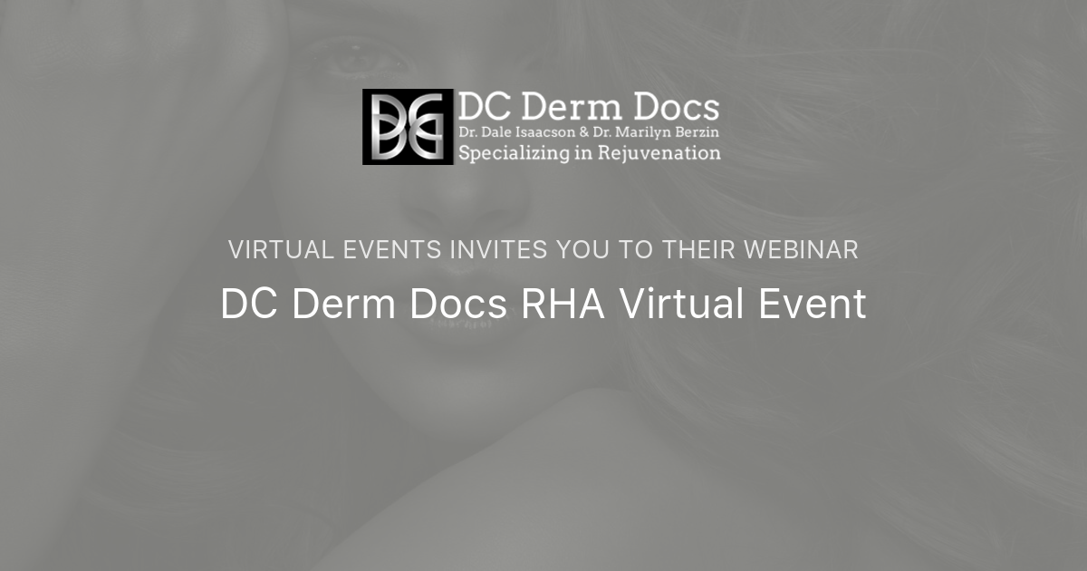 DC Derm Docs RHA Virtual Event | Virtual Events