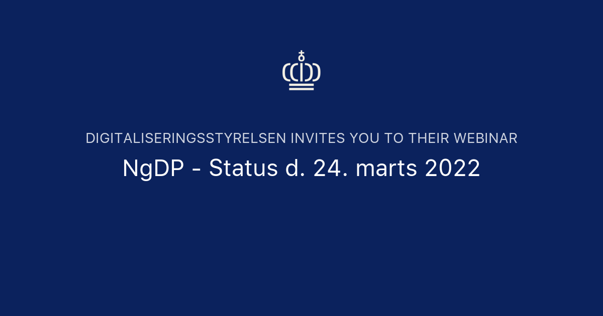 NgDP Status D 24 Marts 2022 Digitaliseringsstyrelsen ngdp-status-d-24-marts-2022-digitaliseringsstyrelsen