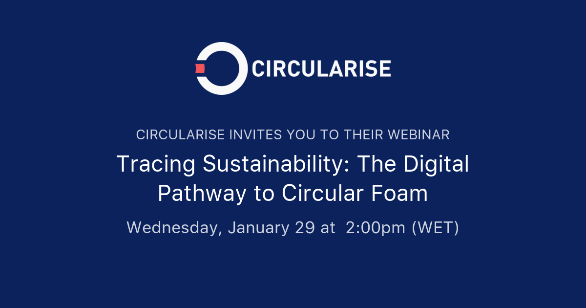 Tracing Sustainability: The Digital Pathway to Circular Foam | Circularise