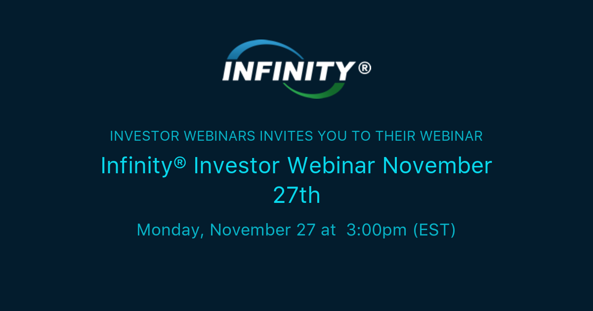 Infinity® Investor Webinar November 27th | Investor Webinars