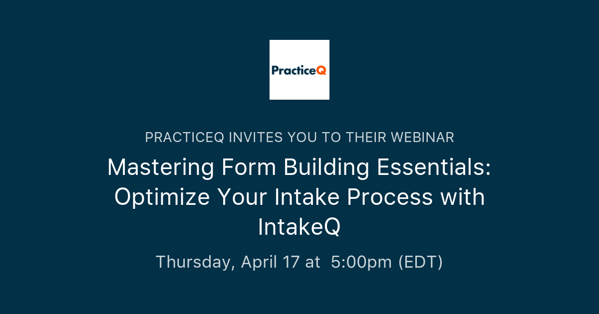 Mastering Form Building Essentials: Optimize Your Intake Process with ...
