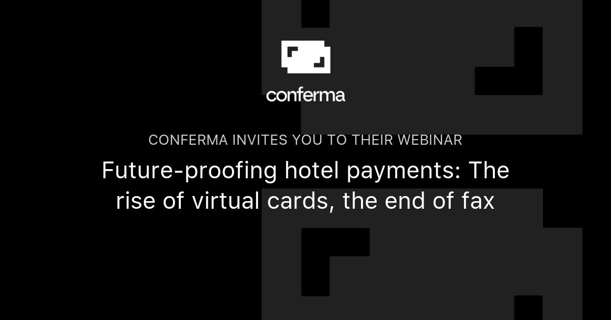 Future-proofing hotel payments: The rise of virtual cards, the end of ...