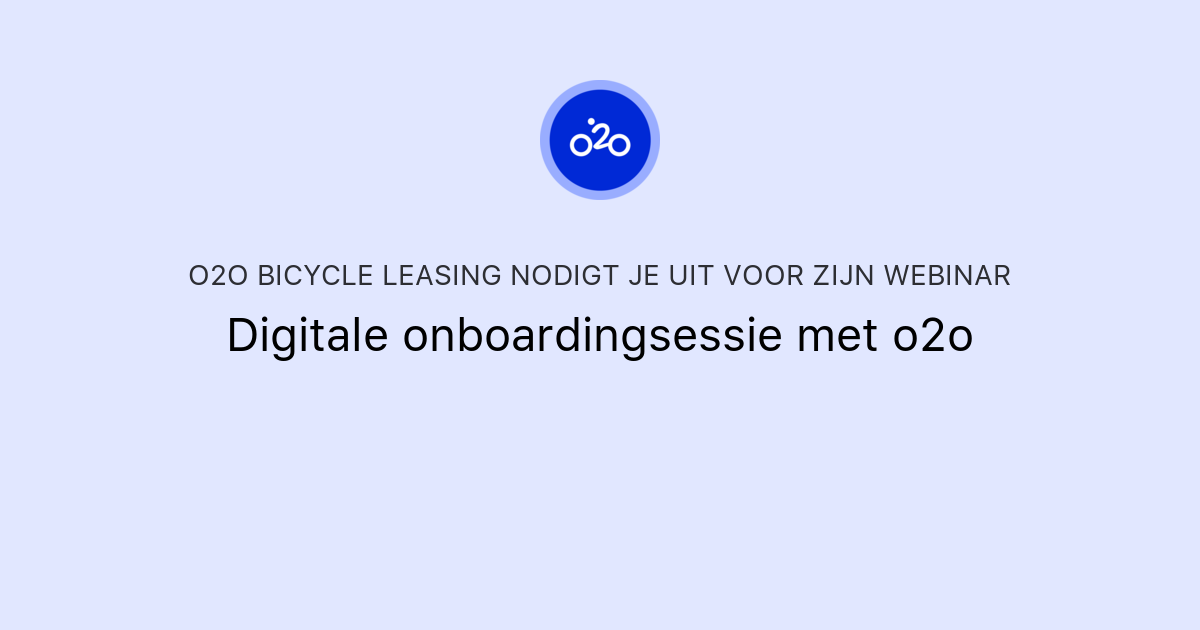 Digitale onboardingsessie met o2o | o2o Bicycle Leasing