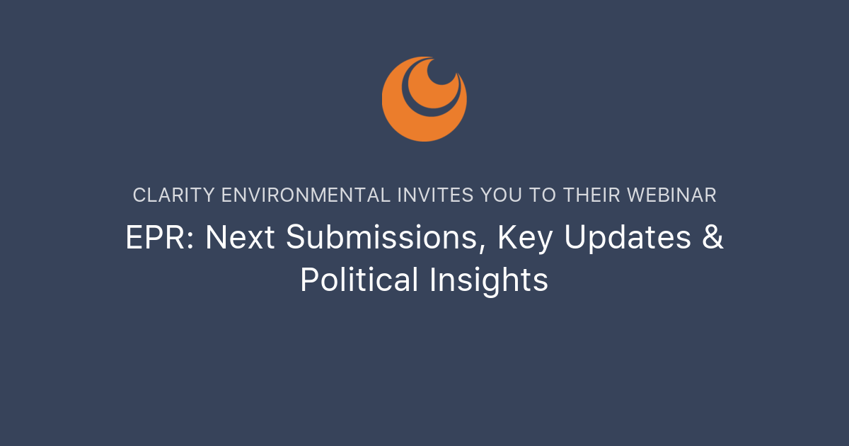 EPR: Next Submissions, Key Updates & Political Insights | Clarity ...