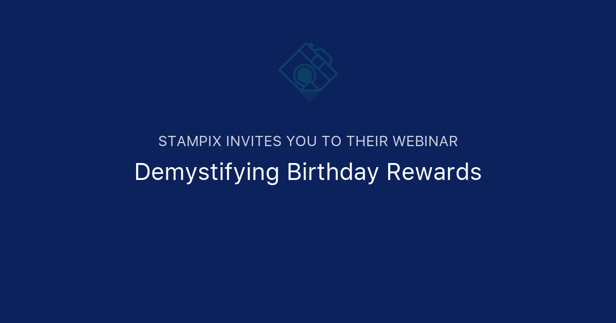 Demystifying Birthday Rewards | Stampix