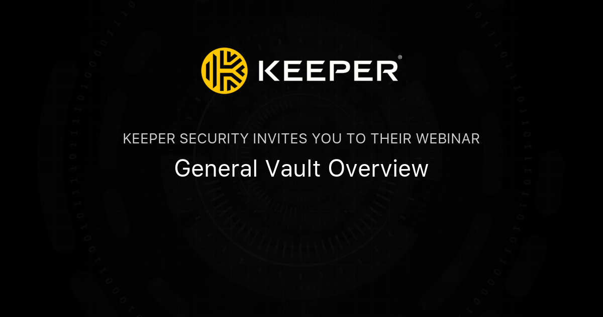 General Vault Overview | Keeper Security