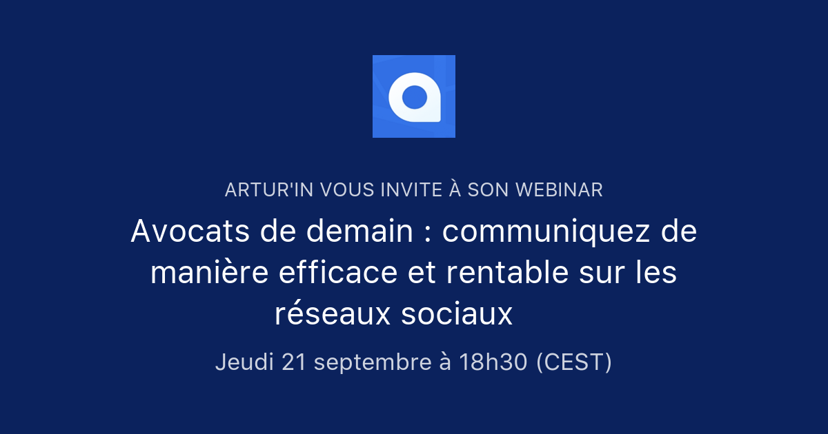 Avocats de demain : communiquez de manière efficace et rentable sur les réseaux sociaux 💸 | Artur'In