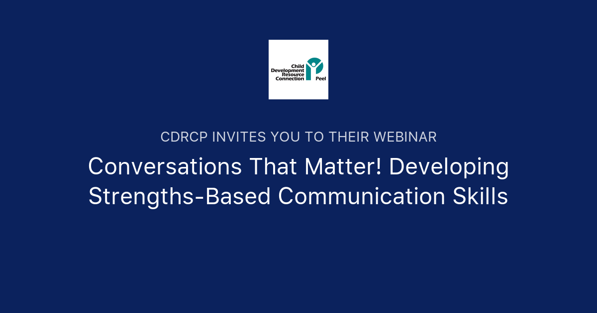 Conversations That Matter! Developing Strengths-Based Communication ...