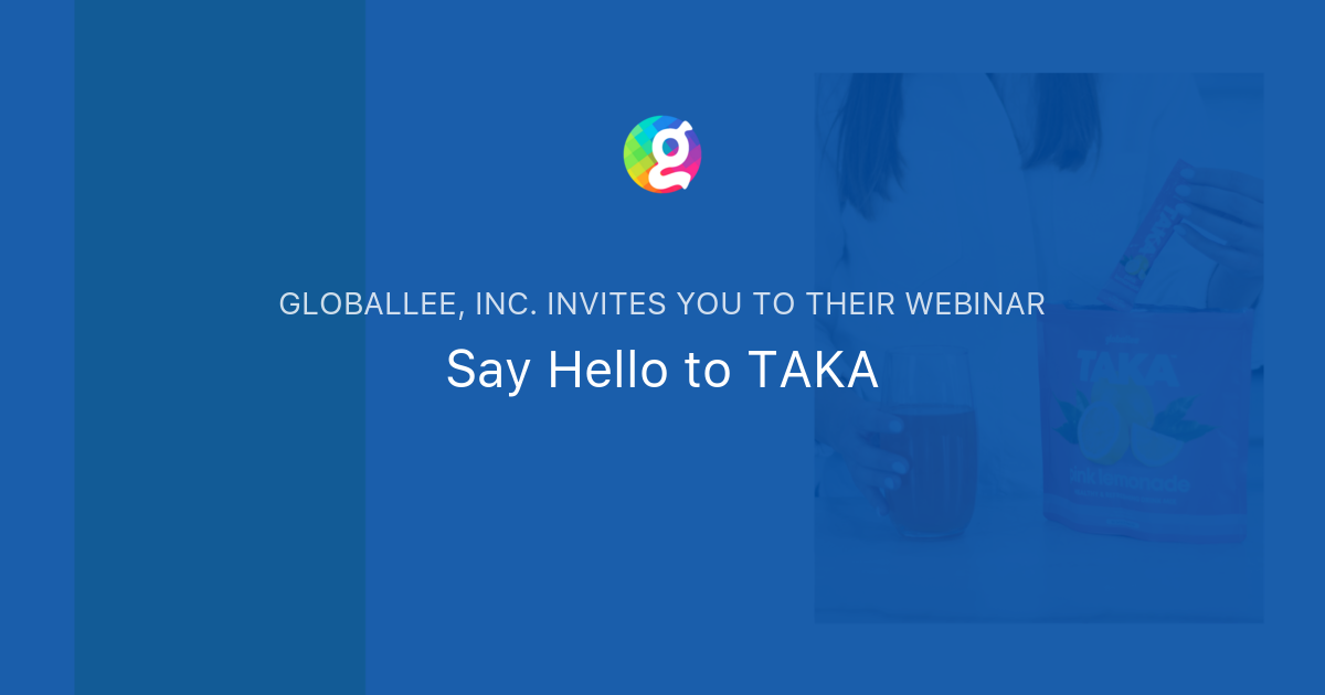 (Week of 06/02) Say Hello to TAKA | Globallee, Inc.